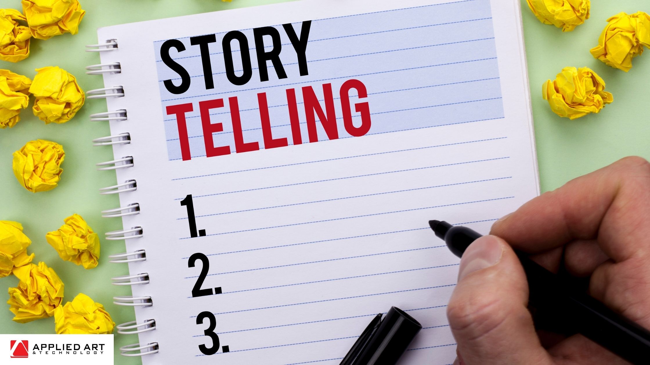 Why Your Brand Should Be Telling Stories - Applied Art & Technology